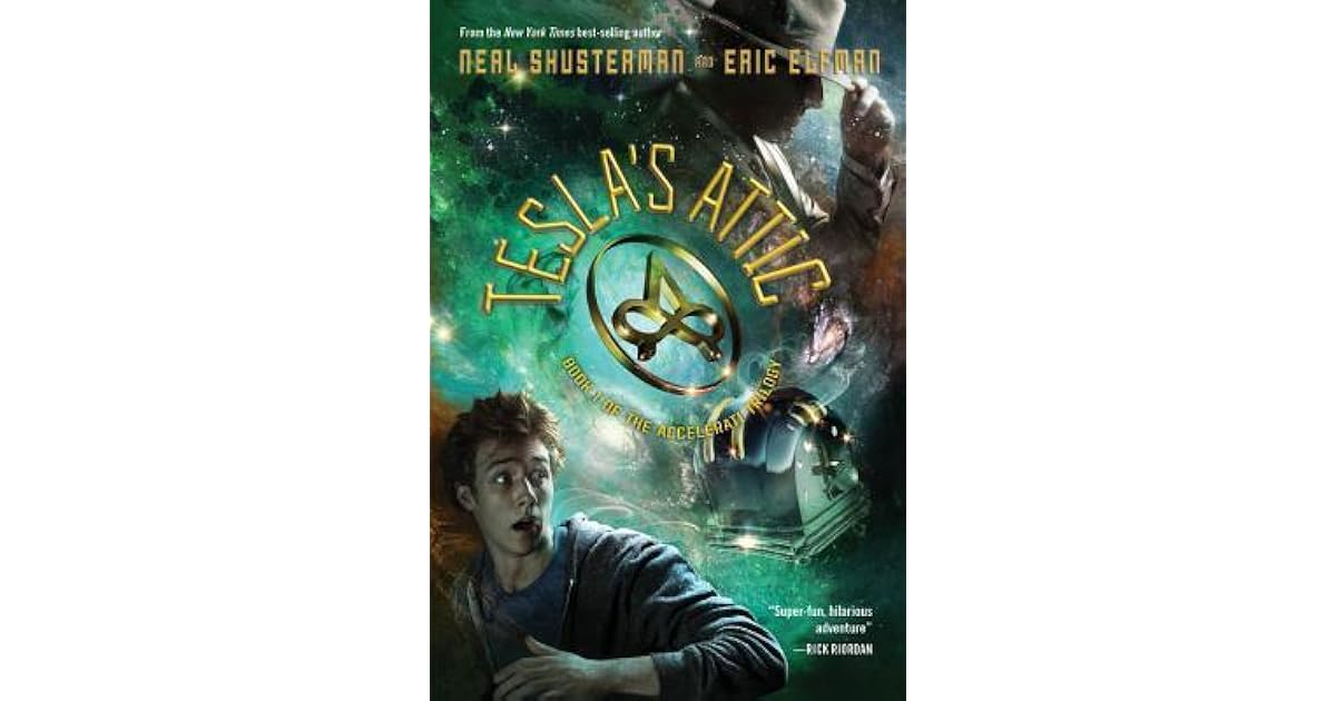Tesla's Attic (Accelerati, #1) by Neal Shusterman