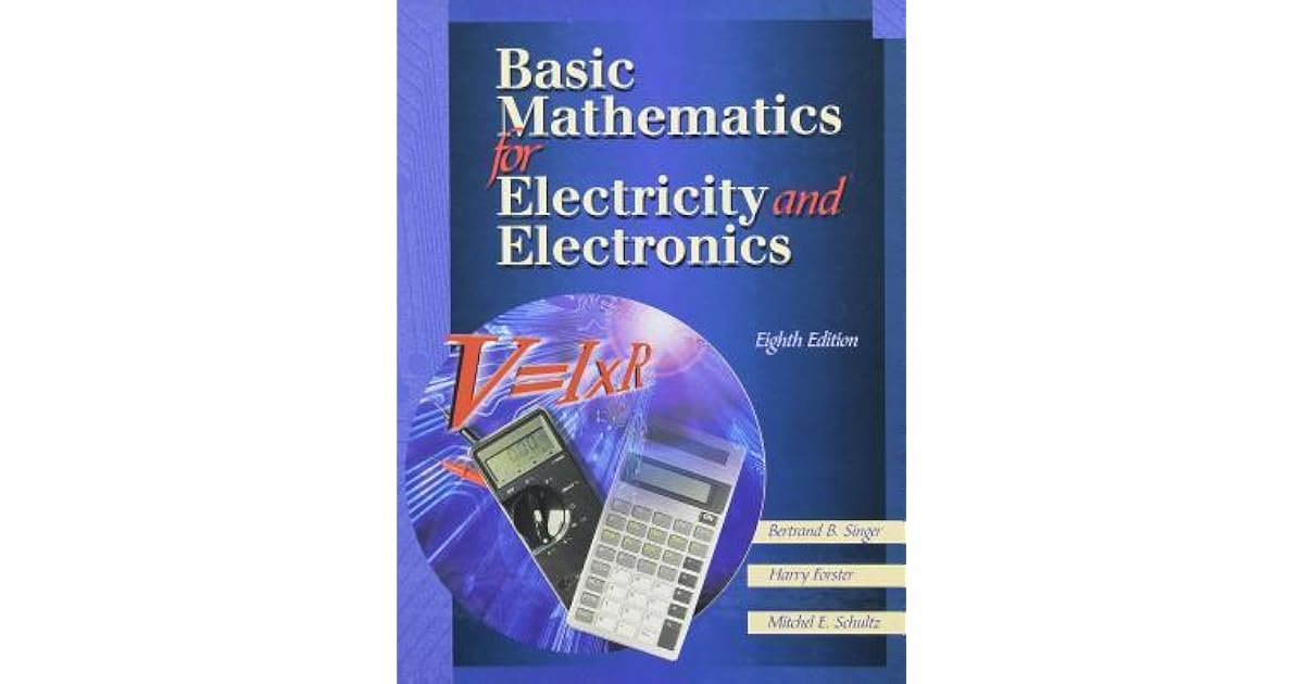 Basic Mathematics for Electricity and Electronics, Workbook by Bertrand ...