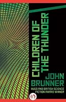 Children of the Thunder by John Brunner