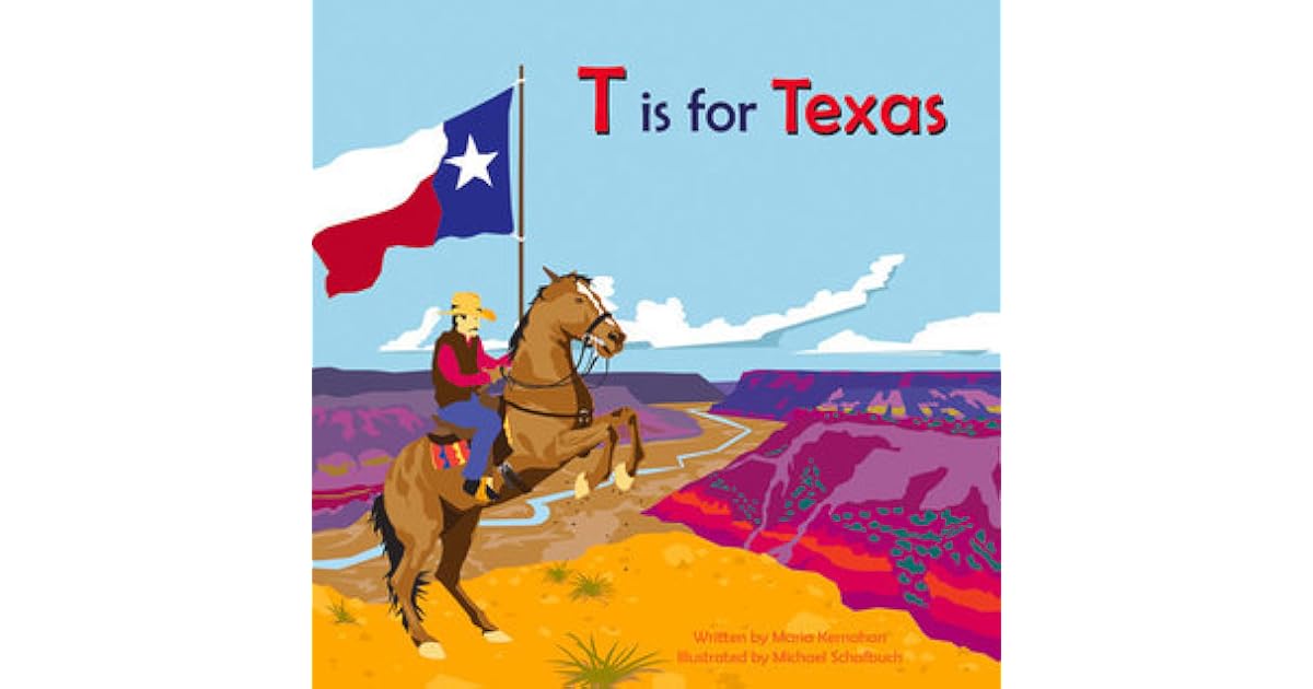 T Is for Texas by Maria Kernahan