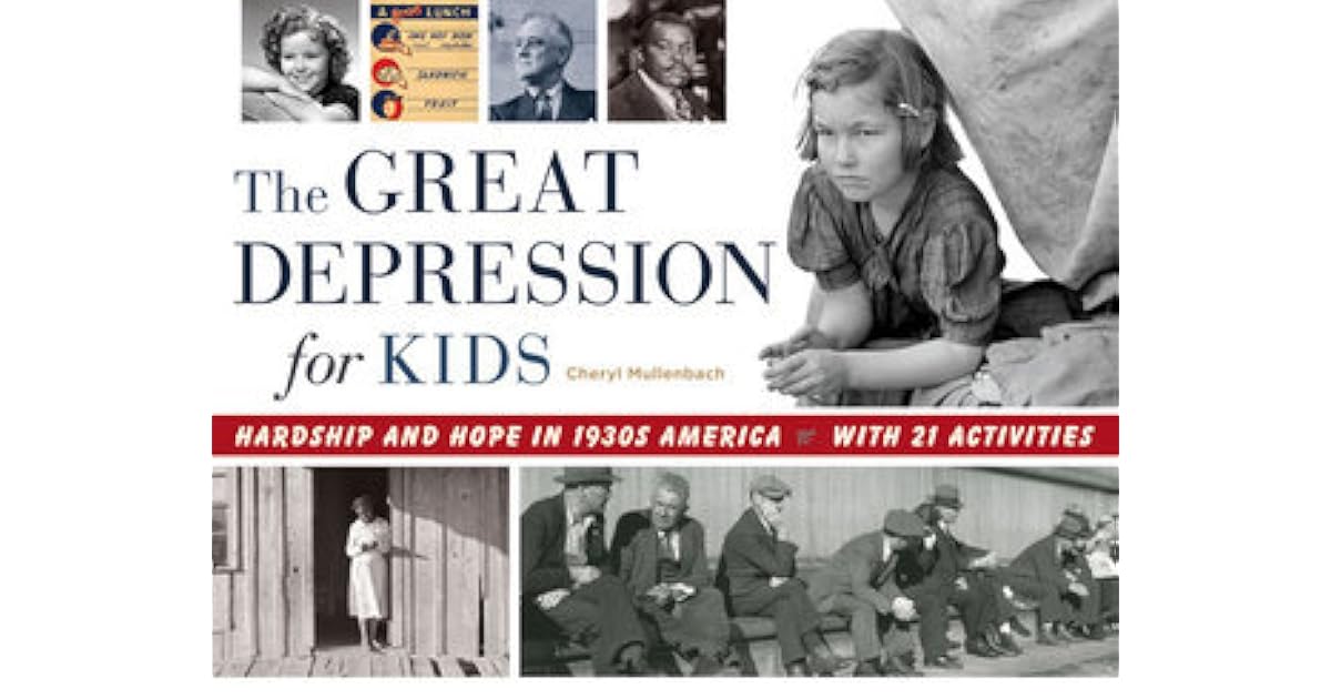 The Great Depression for Kids: Hardship and Hope in 1930s America, with ...