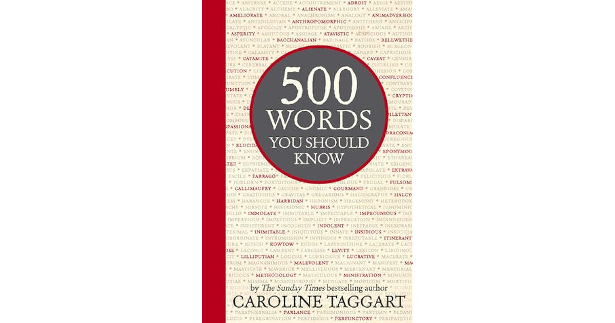 500 Words You Should Know by Caroline Taggart