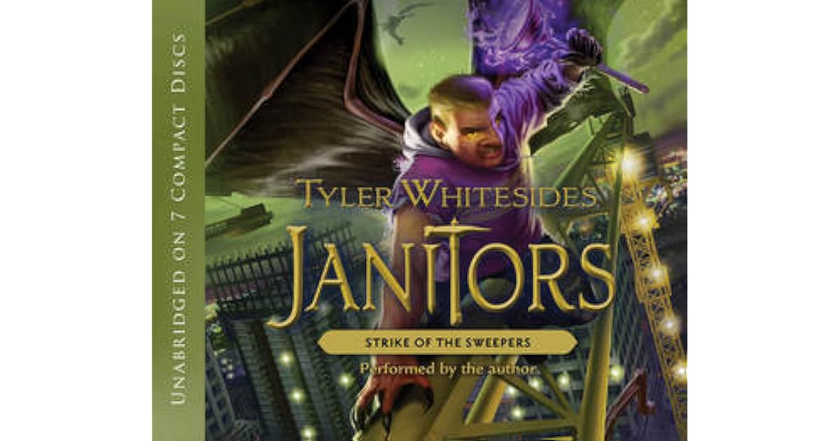 Janitors, Book 4: Strike of the Sweepers by Tyler Whitesides