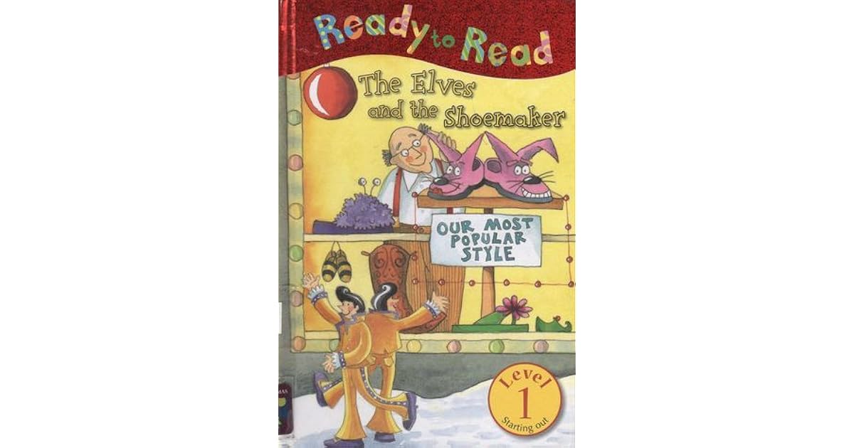 The Shoemaker and the Elves (Ready to Read Level 1) by Sara Baker