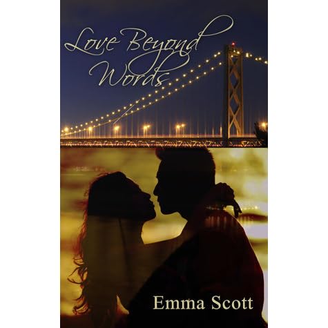Love Beyond Words by Emma Scott — Reviews, Discussion, Bookclubs, Lists