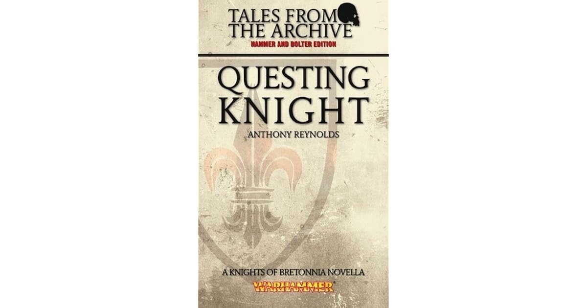 Questing Knight by Anthony Reynolds