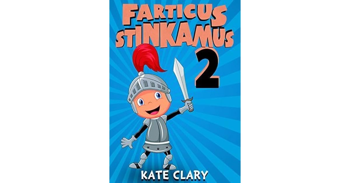 Farticus Stinkamus 2 by Kate Clary