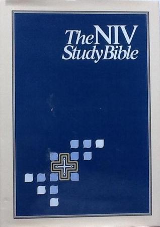 The New International Version Study Bible by Kenneth L. Barker