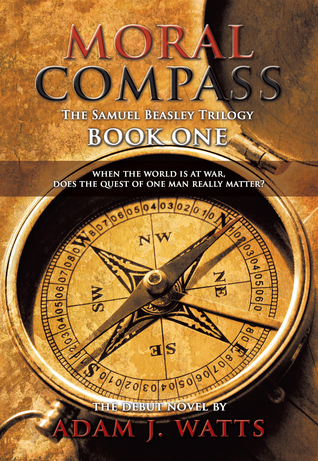 Moral Compass by Adam J. Watts