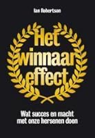 The Winner Effect: The Neuroscience of Success and Failure by Ian H ...