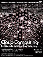 Cloud Computing: Concepts, Technology & Architecture by Thomas Erl