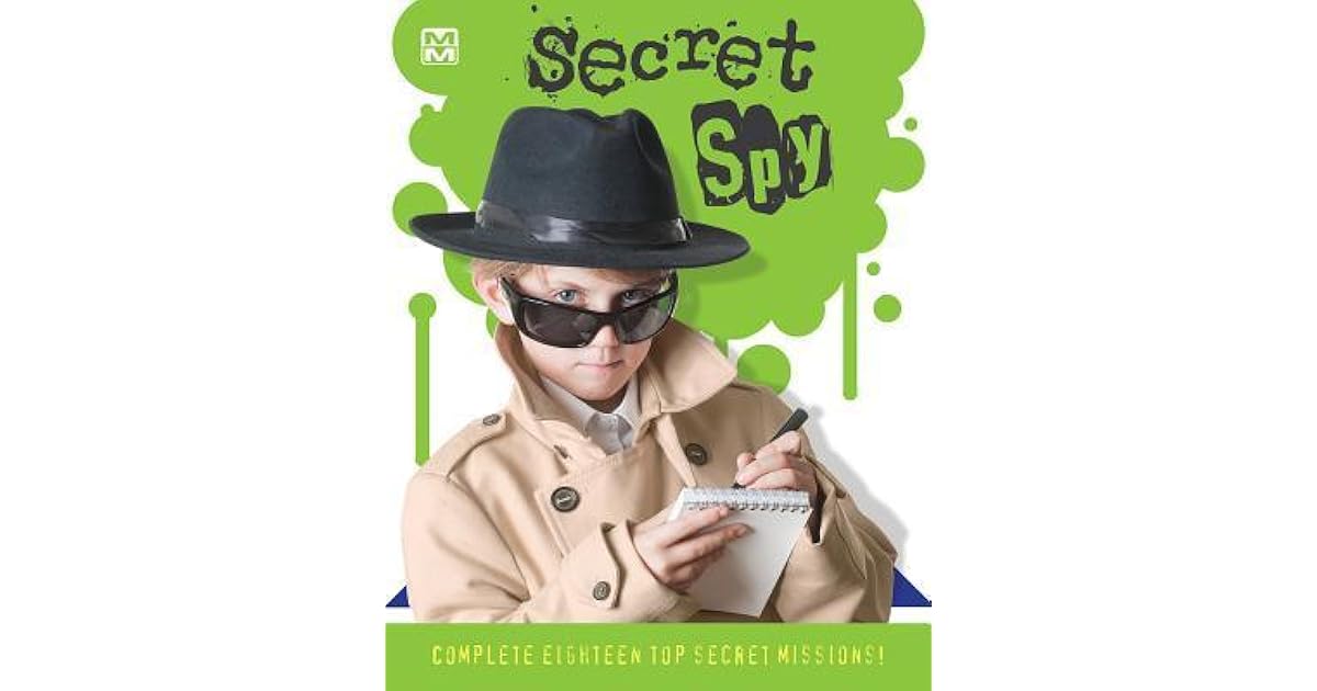 Secret Spy: 18 Top Secret Missions to Complete! by Top That!