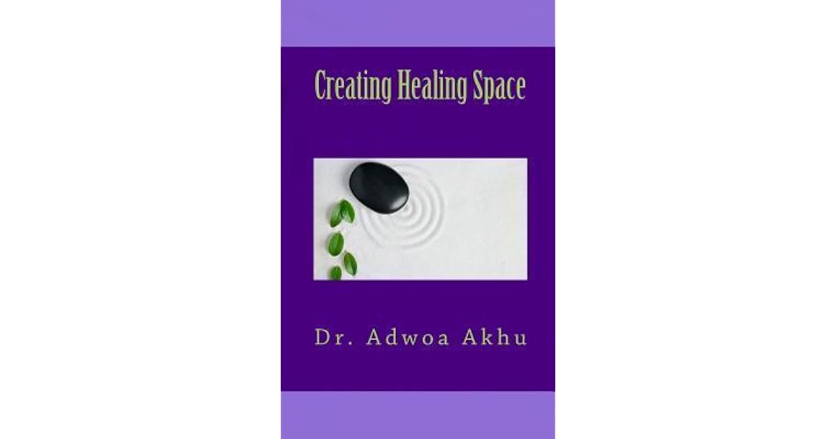 Book giveaway for Creating Healing Space: A Guide to Creating Internal ...