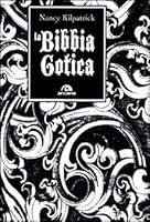 The Goth Bible: A Compendium for the Darkly Inclined by Nancy Kilpatrick