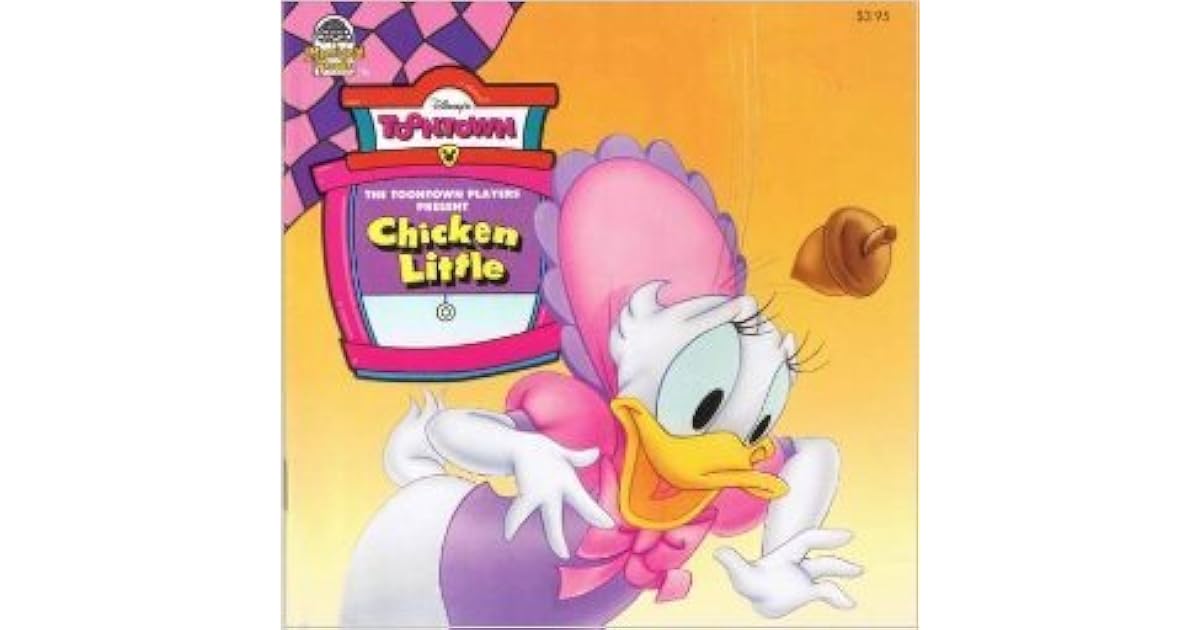 The Toontown Players Present Chicken Little by Margaret Snyder