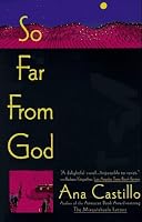 So Far from God by Ana Castillo