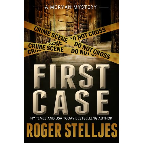First Case (McRyan Mystery Series, #0.5) by Roger Stelljes — Reviews ...
