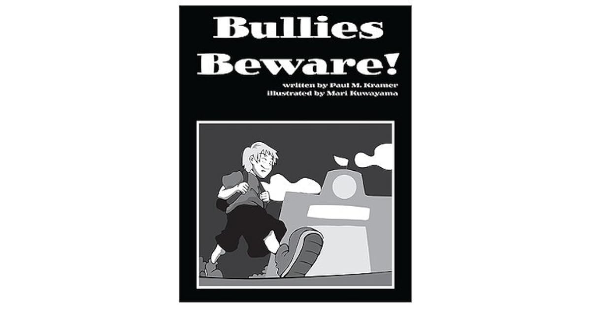 Bullies Beware! by Paul M. Kramer