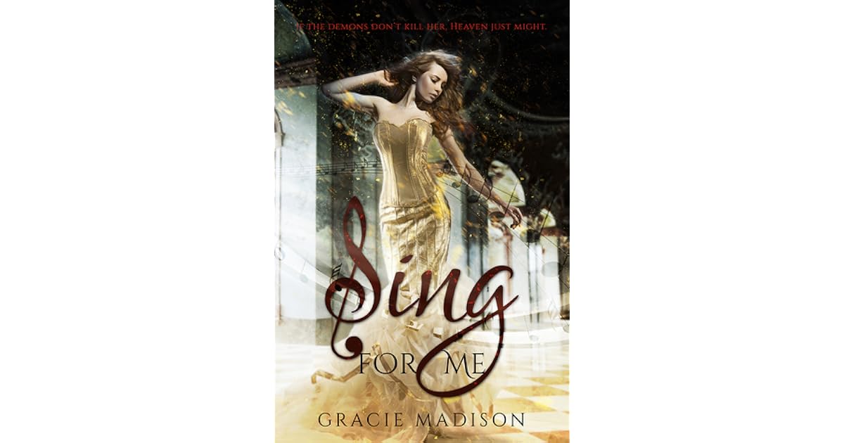 Sing For Me by Gracie Madison