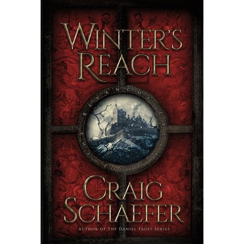 Winter's Reach (Revanche Cycle, #1) by Craig Schaefer — Reviews ...