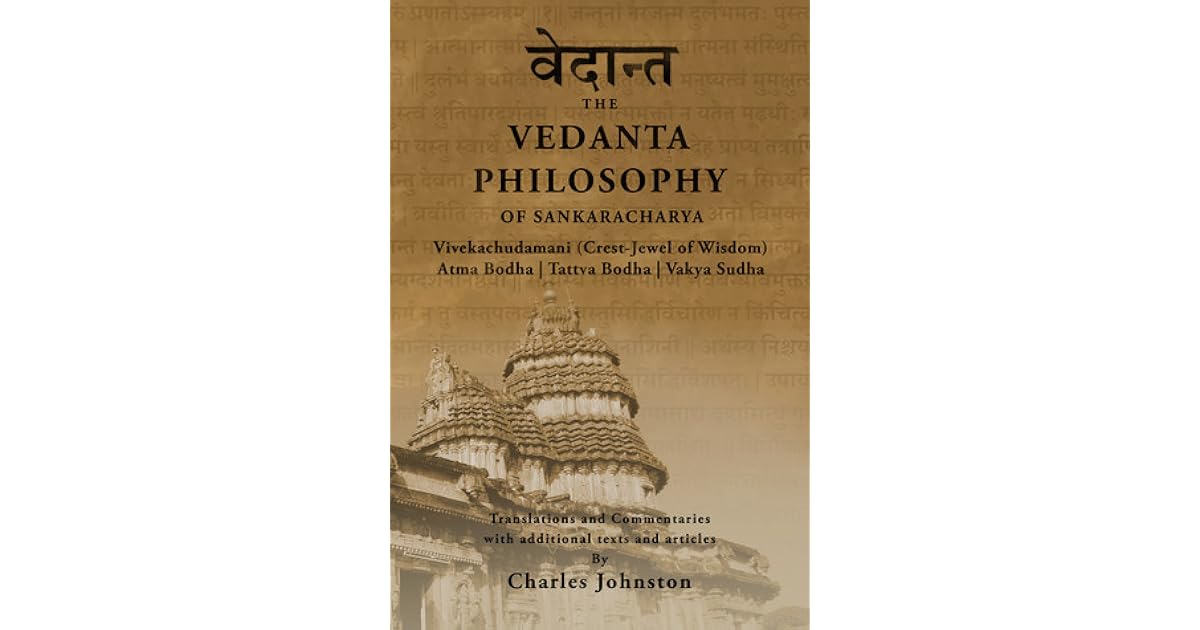 The Vedanta Philosophy of Sankaracharya: Crest-Jewel of Wisdom, Atma ...