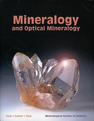 Mineralogy and Optical Mineralogy by Melinda Dyar