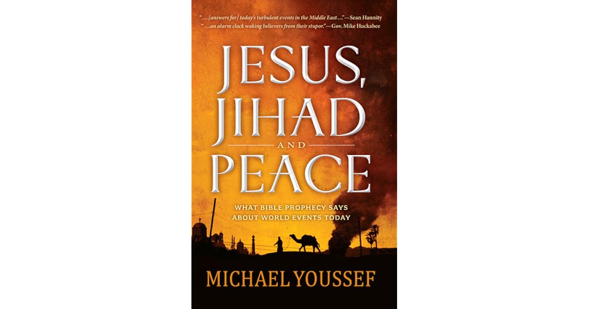 Jesus, Jihad, and Peace: A Prophetic Vision for the Middle East by ...