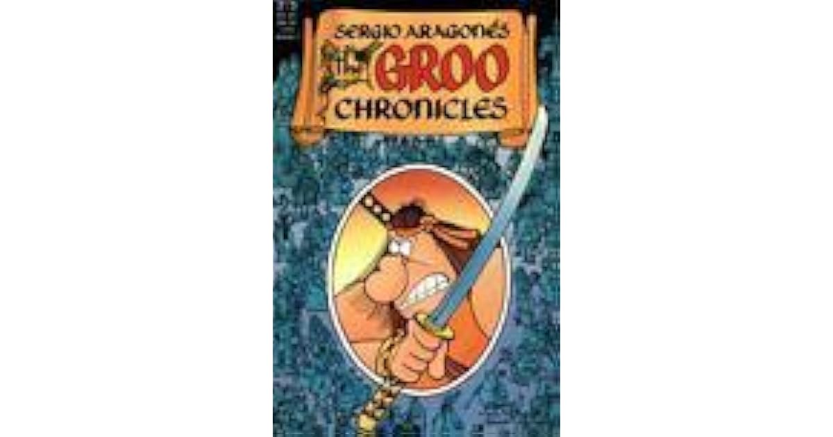 The Groo Chronicles, Book #1 by Sergio Aragonés