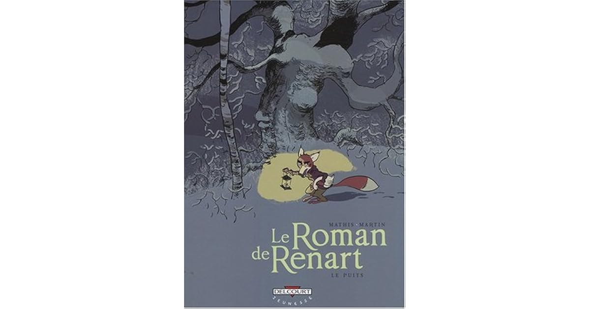 Le puits (Le Roman de Renart #2) by Jean-Marc Mathis