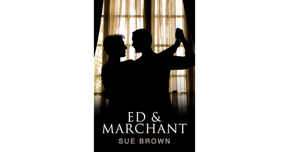 Ed & Marchant (Frankie's Series #2) by Sue Brown