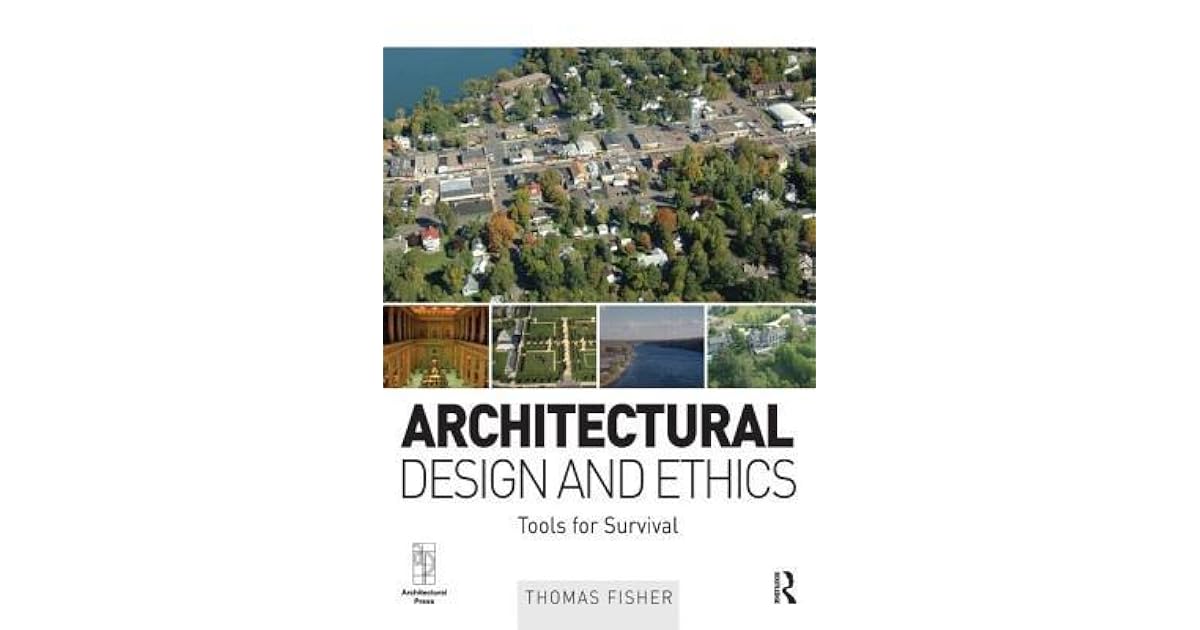 Architectural Design and Ethics by Thomas Fisher