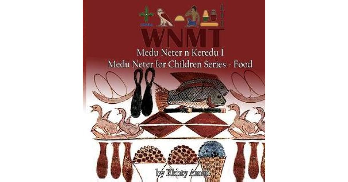 Medu Neter n Keredu 1: Medu Neter for Children Series - 1 by Rkhty Amen