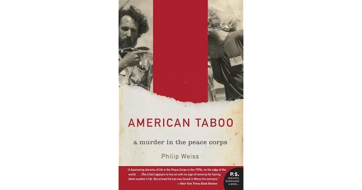 American Taboo: A Murder in the Peace Corps by Philip Weiss