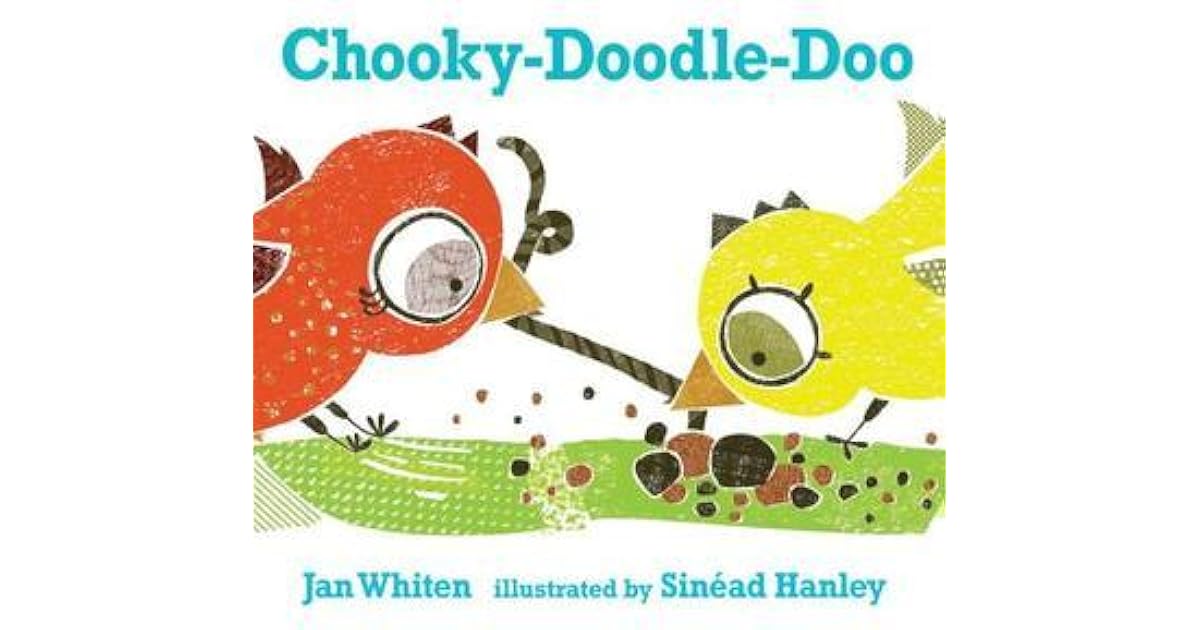 Chooky-Doodle-Doo by Jan Whiten