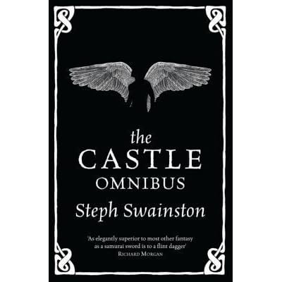 The Castle Omnibus by Steph Swainston — Reviews, Discussion, Bookclubs ...