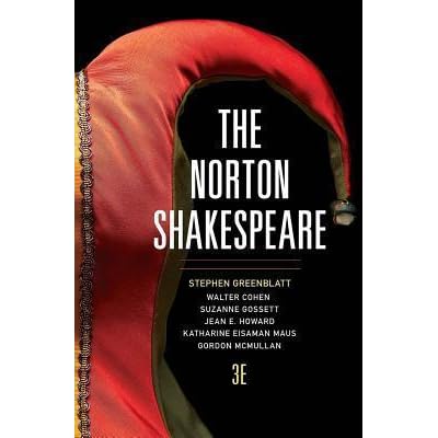 The Norton Shakespeare by Stephen Greenblatt — Reviews, Discussion ...