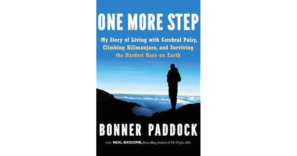One More Step: My Story of Living with Cerebral Palsy, Climbing ...