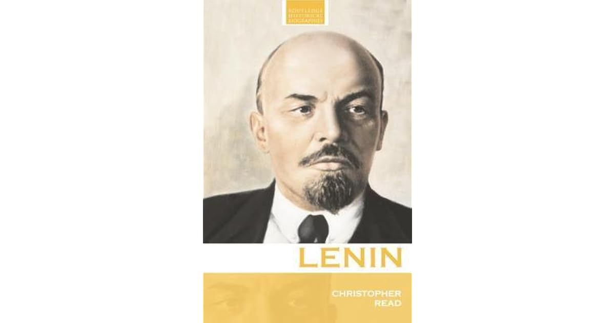 Lenin: A Revolutionary Life by Christopher Read