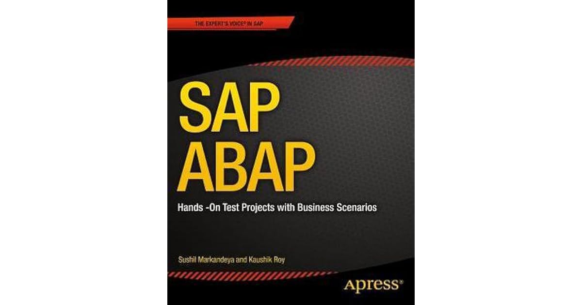SAP ABAP: Hands-On Test Projects with Business Scenarios by Sushil ...