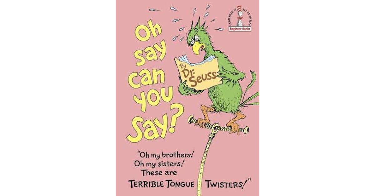 Oh Say Can You Say? (Beginner Books, B-65) by Dr. Seuss