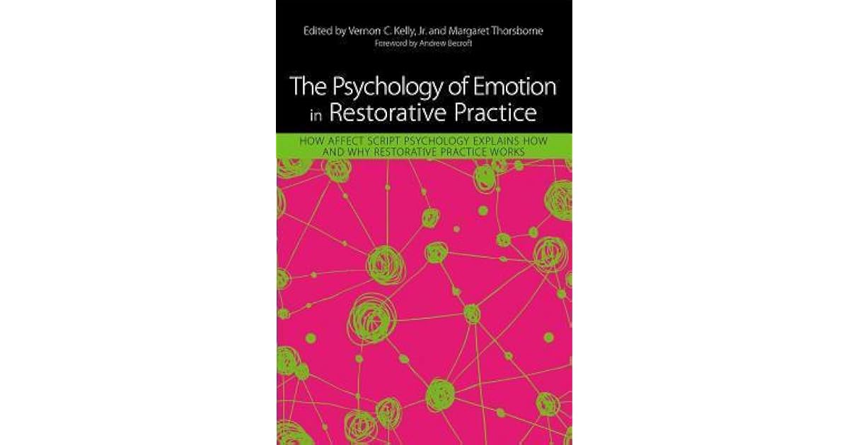 The Psychology of Emotion in Restorative Practice: How Affect Script ...