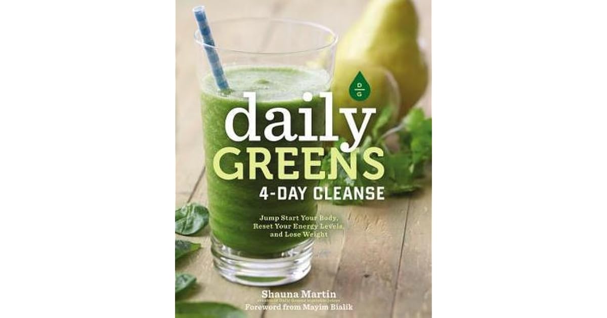Daily Greens 4-Day Cleanse: Jump Start Your Health, Reset Your Energy ...