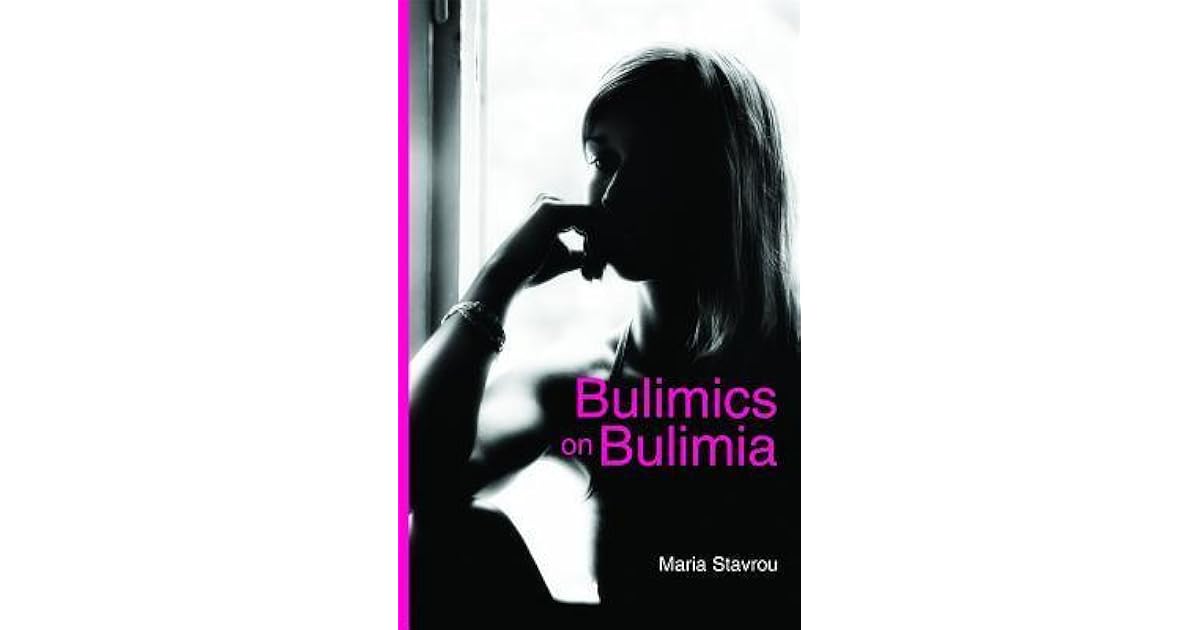 Bulimics on Bulimia by Maria Stavrou