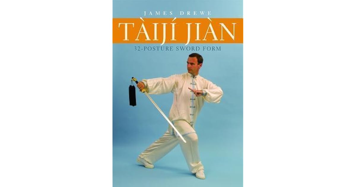 Tàijí Jiàn 32-Posture Sword Form by James Drewe