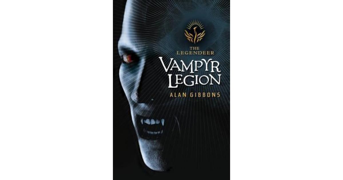 Vampyr Legion by Alan Gibbons