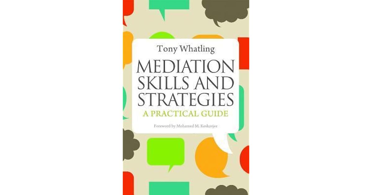 Mediation Skills and Strategies: A Practical Guide by Tony Whatling