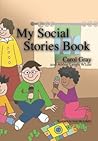 The New Social Story Book: Over 150 Social Stories that Teach Everyday ...