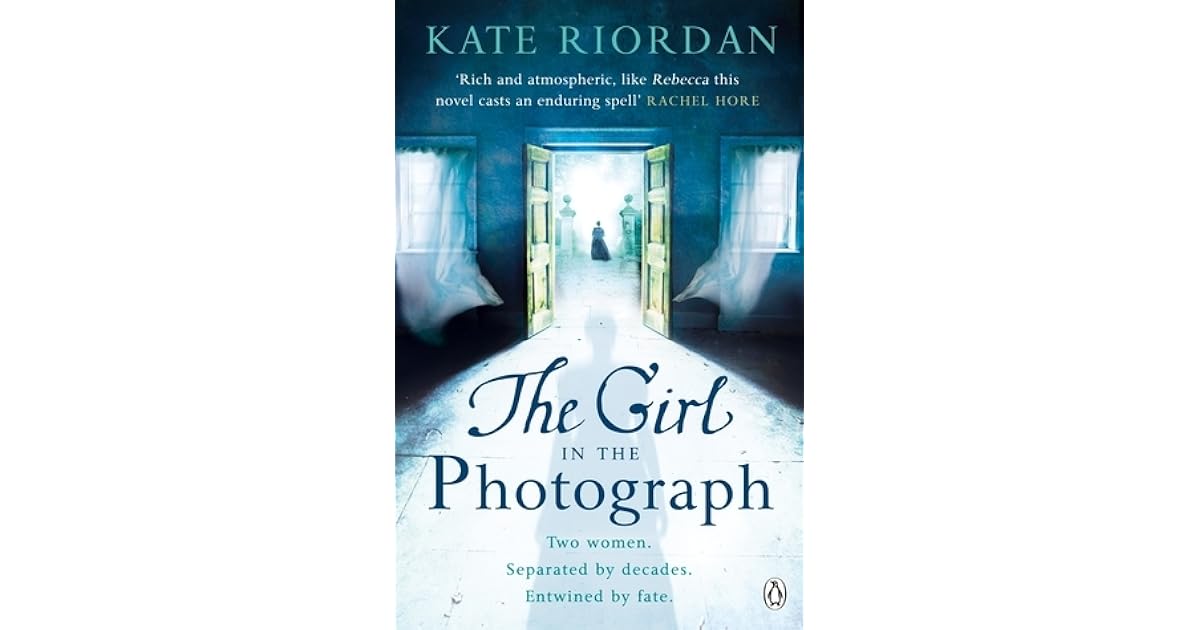 The Girl in the Photograph by Kate Riordan