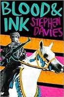 Blood and Ink by Stephen Davies