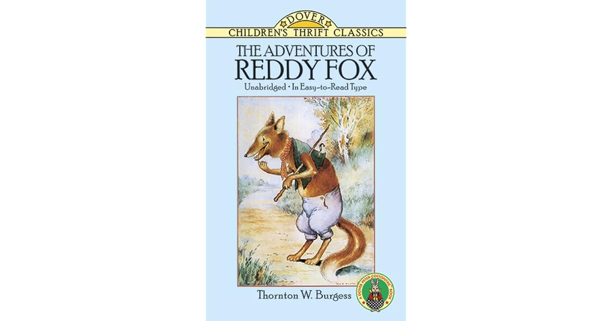 The Adventures of Reddy Fox by Thornton W. Burgess